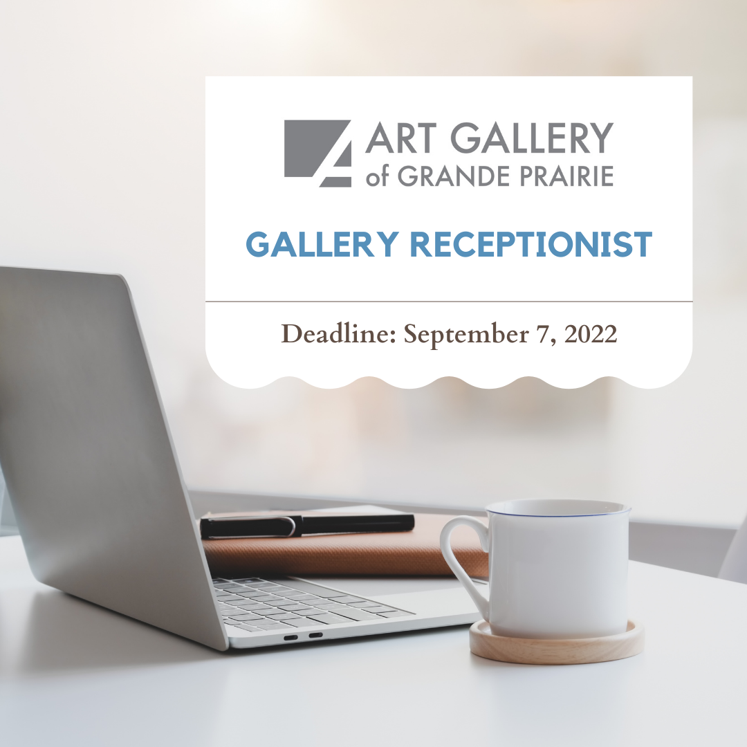Gallery Receptionist – Accepting Applications – Art Gallery of Grande ...