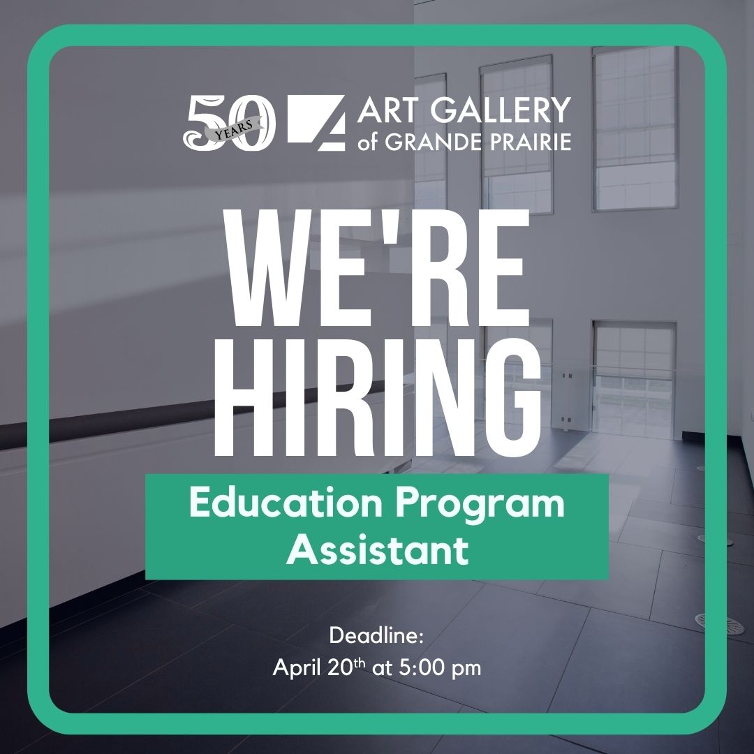 Job Opportunity – Education Program Assistant – Art Gallery of Grande ...